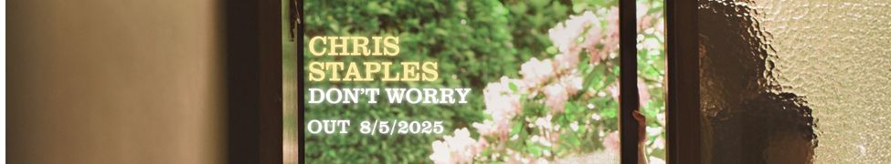 Don't Worry | chris staples