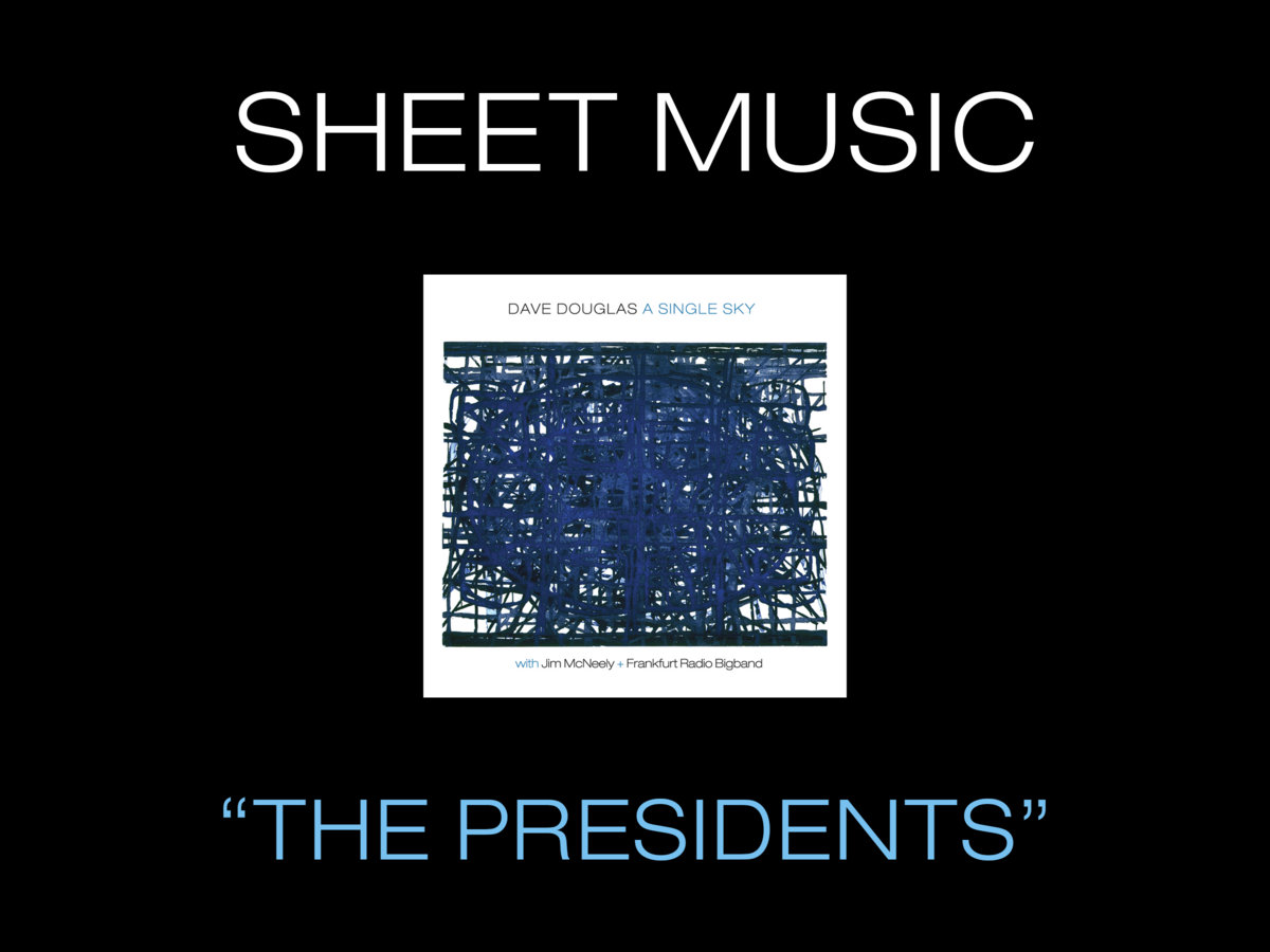 Dave Douglas Big Band | The Presidents | Score & Parts | Sheet Music