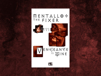 Mentallo & The Fixer 'Vengeance Is Mine' 11x17 poster | Re:Mission ...