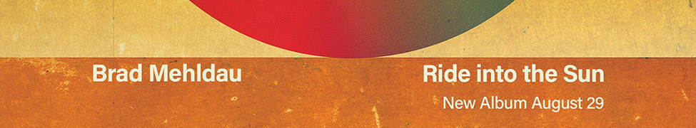 Ride into the Sun | Brad Mehldau