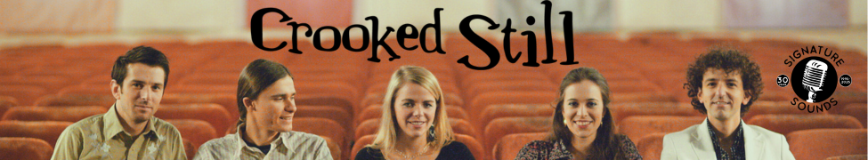 Still Crooked | Crooked Still