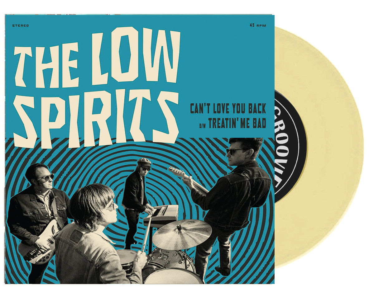 The Low Spirits-Can´t Love You Back/Treatin'Me Bad | The Low Spirits | GROOVIE RECORDS