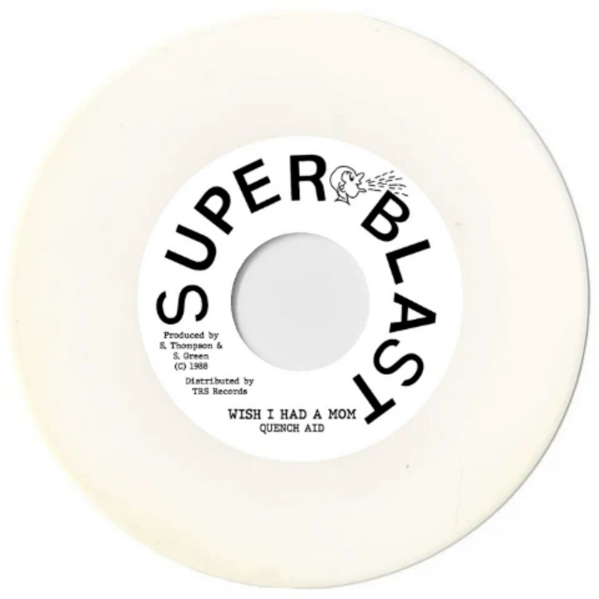 QUENCH AID - I Wish I Had A Mom | TRS Records