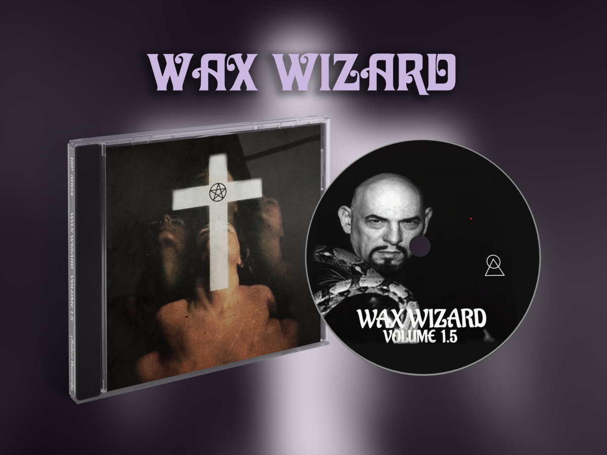 Volume 1.5 | Wax Wizard