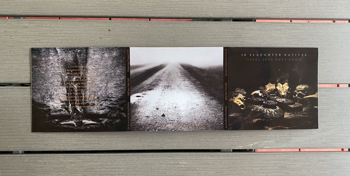 In Slaughter Natives - Still Just Only Still | Fluttering Dragon Records