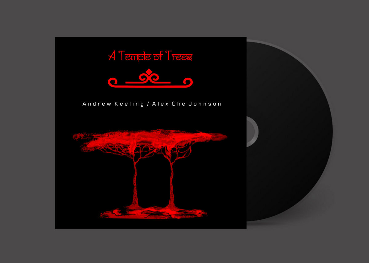 A Temple of Trees | Andrew Keeling & Alex Che Johnson | Andrew Keeling