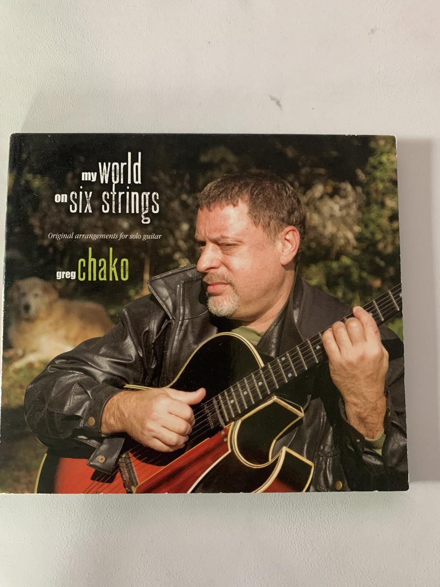 My World on Six Strings | Greg Chako