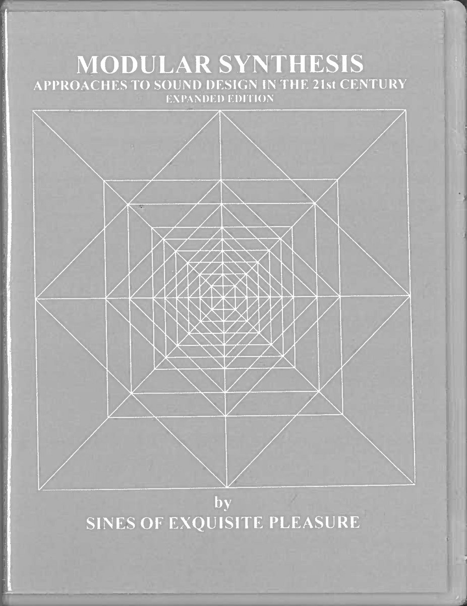 Modular Synthesis--Expanded Edition | Sines of Exquisite Pleasure