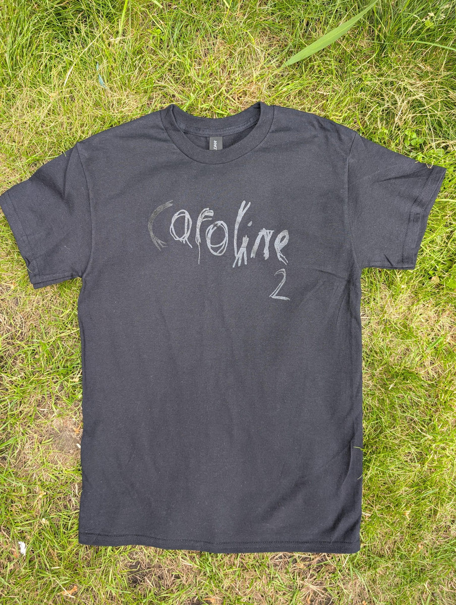 caroline 2 tshirt | caroline