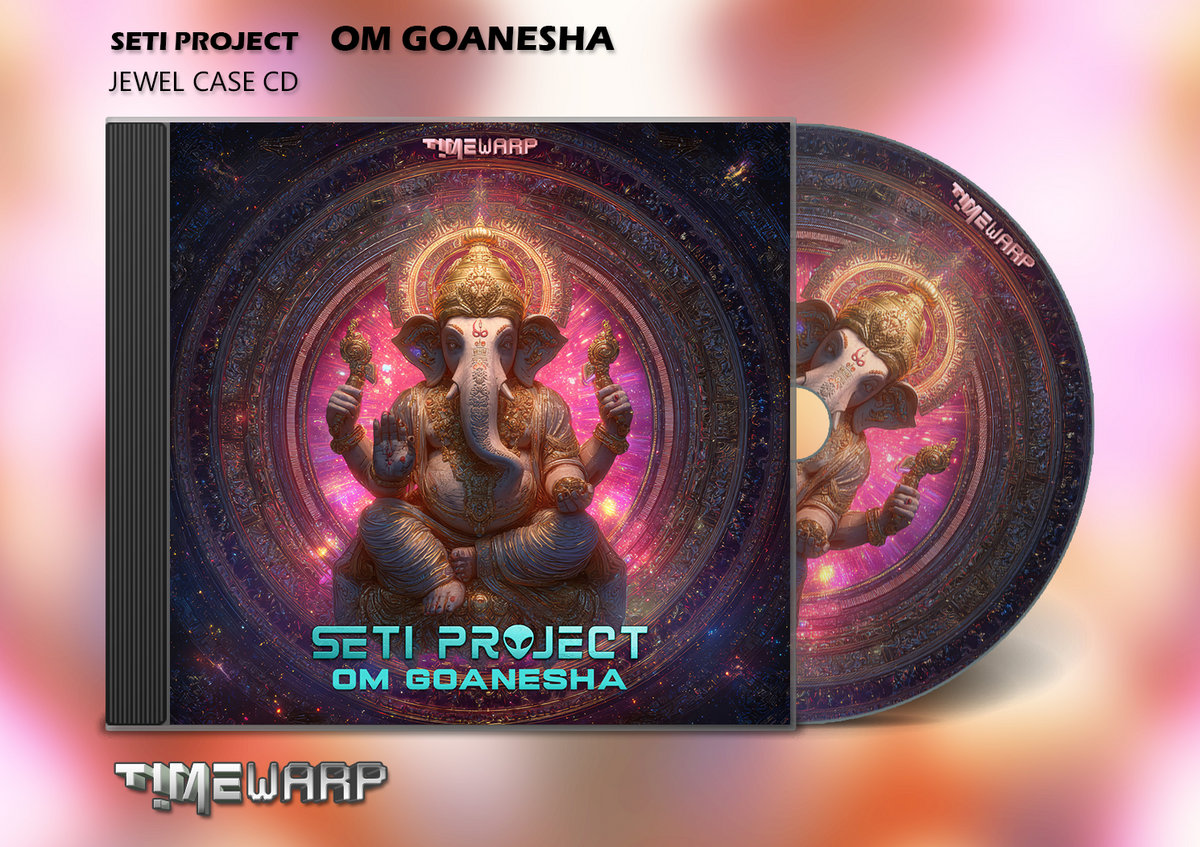 SETI Project - Om Goanesha (timewarp276 / Timewarp) and CD! | SETI Project | Timewarp Records