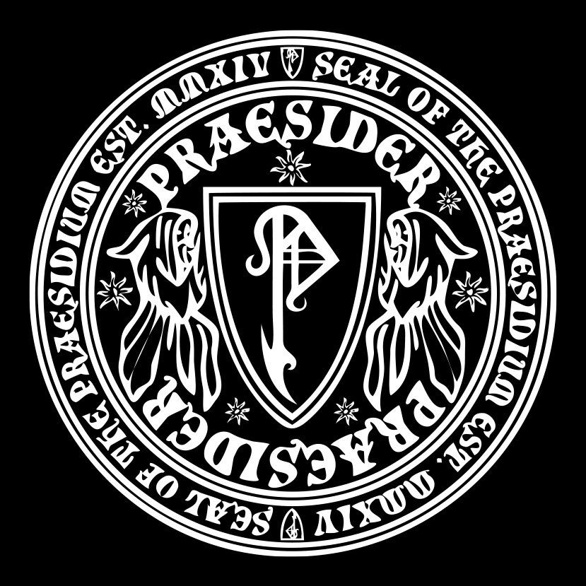 Enter The Praesidium | Praesider