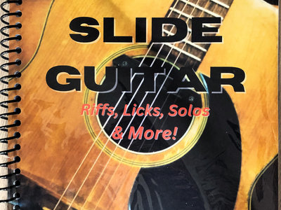 Slide Guitar - Riffs, Licks, Solos & More! - Sheet Music/Tablature Book ...