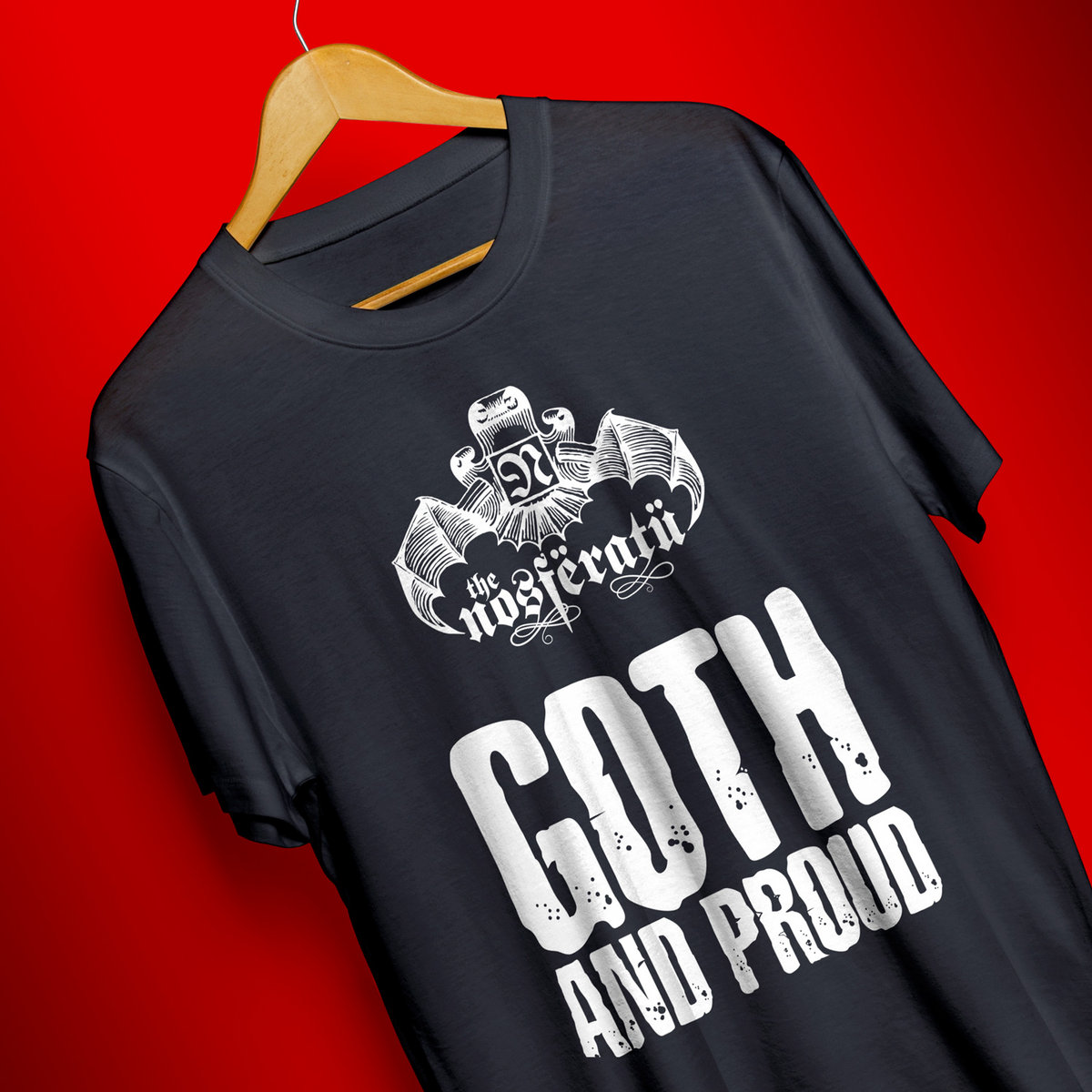 Goth & Proud T Shirt | The Nosferatu