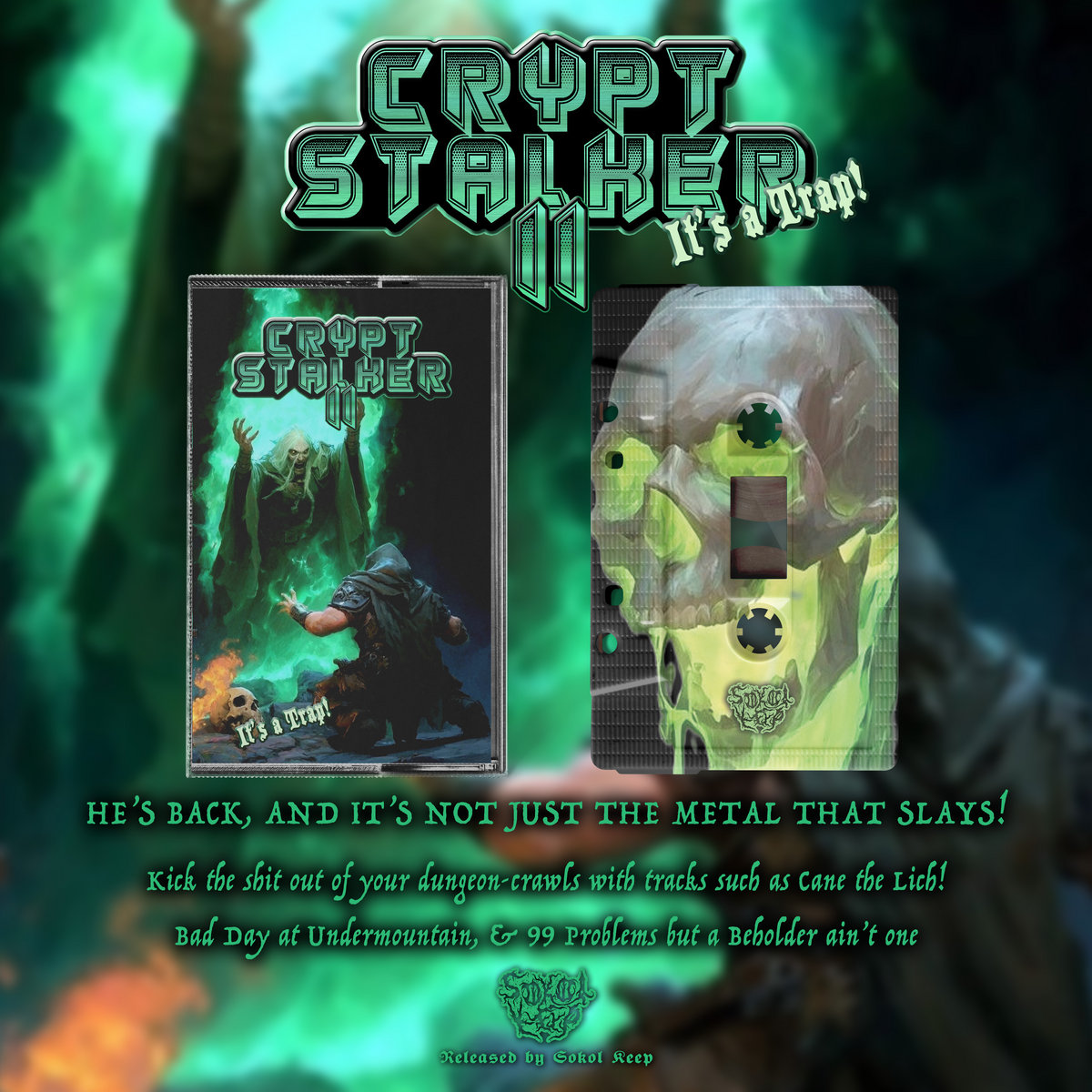 CRYPTSTALKER II: It's a Trap! | CRYPTSTALKER | SOKOL KEEP