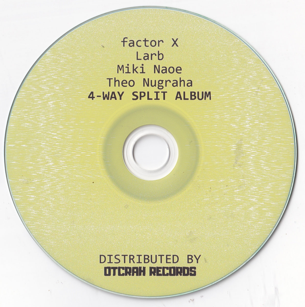 4-WAY SPLIT ALBUM | factor X / Larb / Miki Naoe / Theo Nugraha | OTCRAH ...
