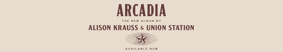 Arcadia | Alison Krauss