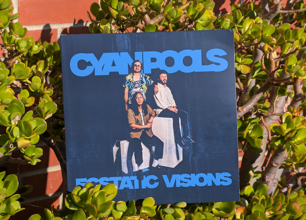 Ecstatic Visions | Cyan Pools | Dandy Boy Records