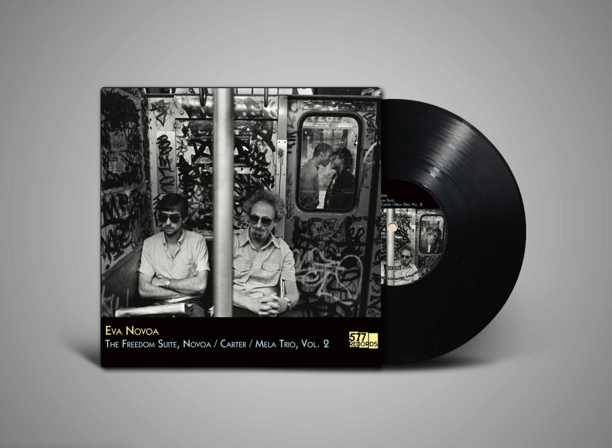 The Freedom Suite, Novoa / Carter / Mela Trio, Vol. 2 | Eva Novoa | 577 ...