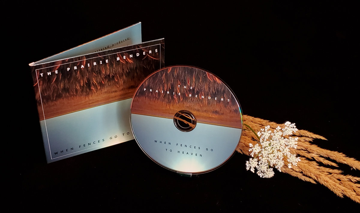 When Fences Go To Heaven | The Prairie Benders