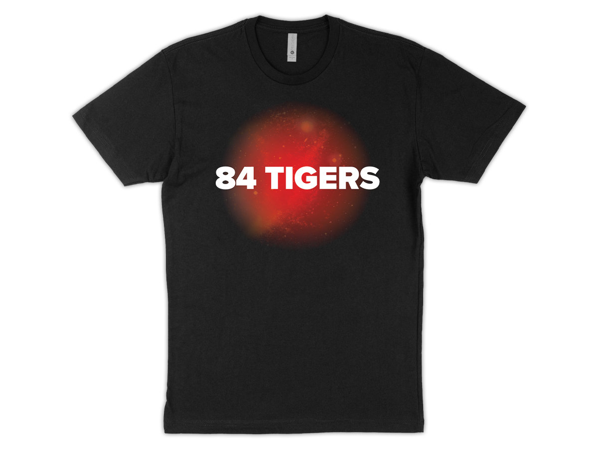Nothing Ends | 84 Tigers