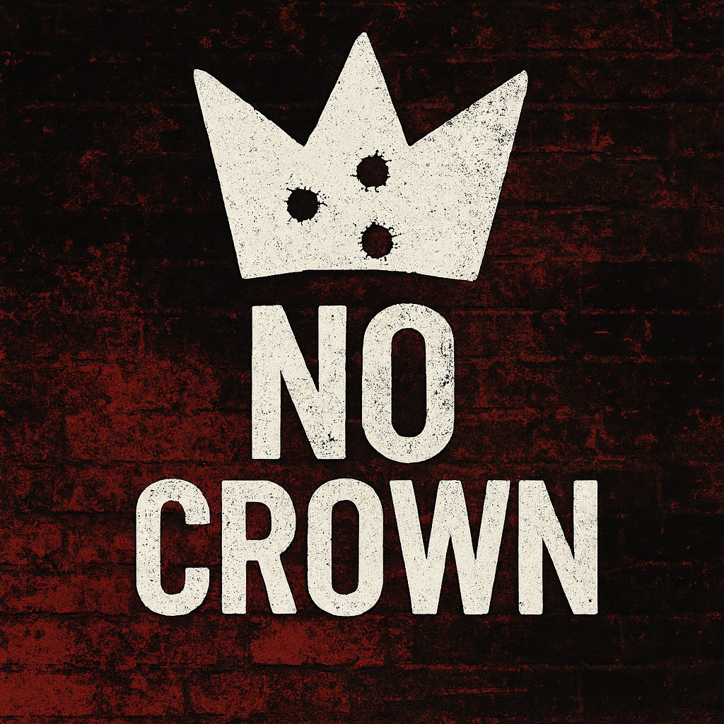 No Chains, No Crown | No Crown