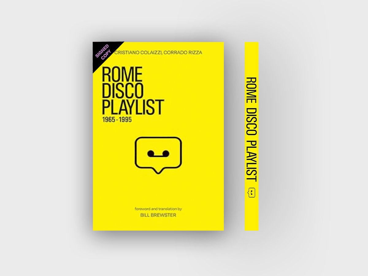 Rome Disco Playlist: 1965 - 1995 by Corrado Rizza and Cristiano ...