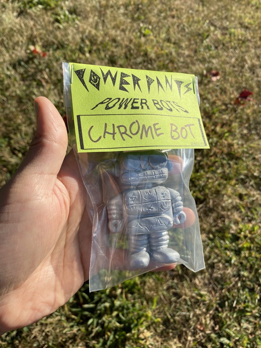 Chrome Bot | POWER PANTS