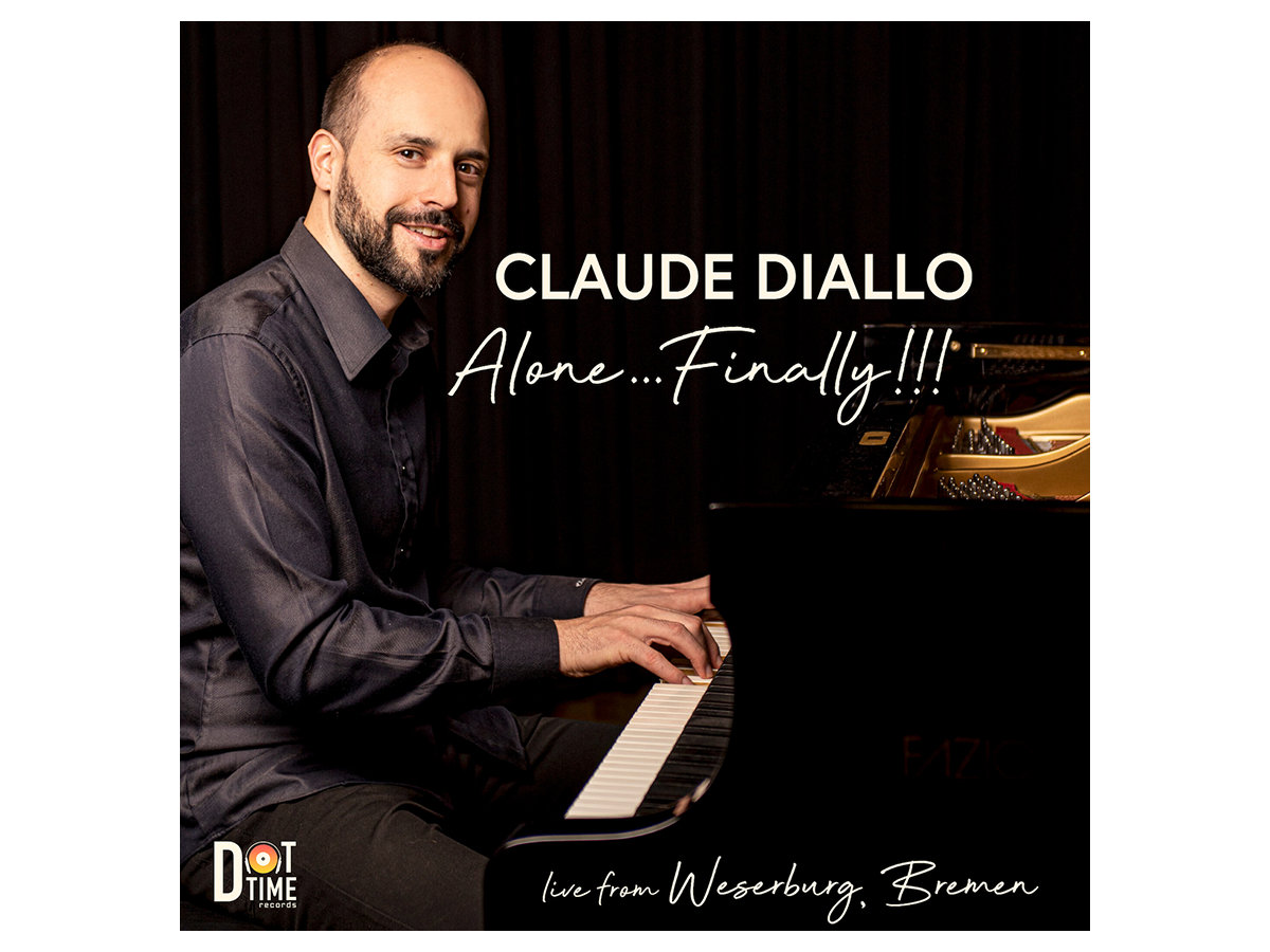 Alone Finally!!! | Claude Diallo | Dot Time Records