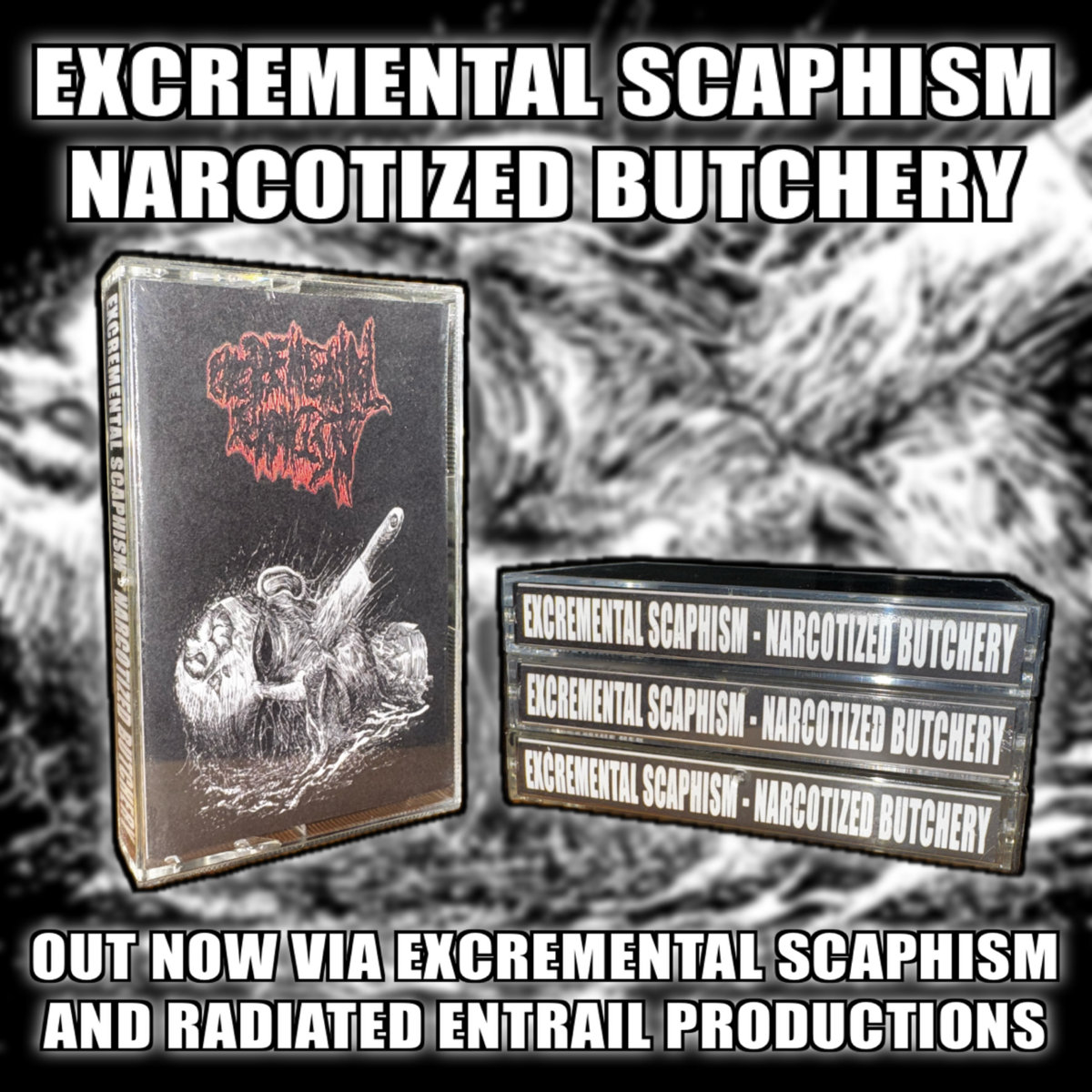Excremental Scaphism - Narcotized Butchery Cassette | Radiated Entrail ...