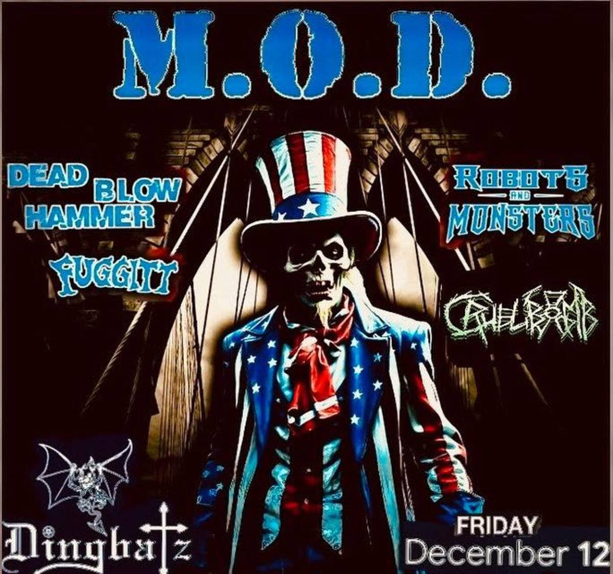 M.O.D/ Cruel Bomb December 12th 2025 Dingbatz | Cruel Bomb