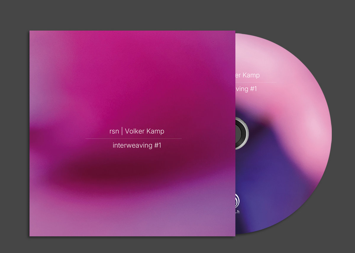 rsn I Volker Kamp - interweaving #1 | Thomas Rosen, Volker Kamp | Oval ...