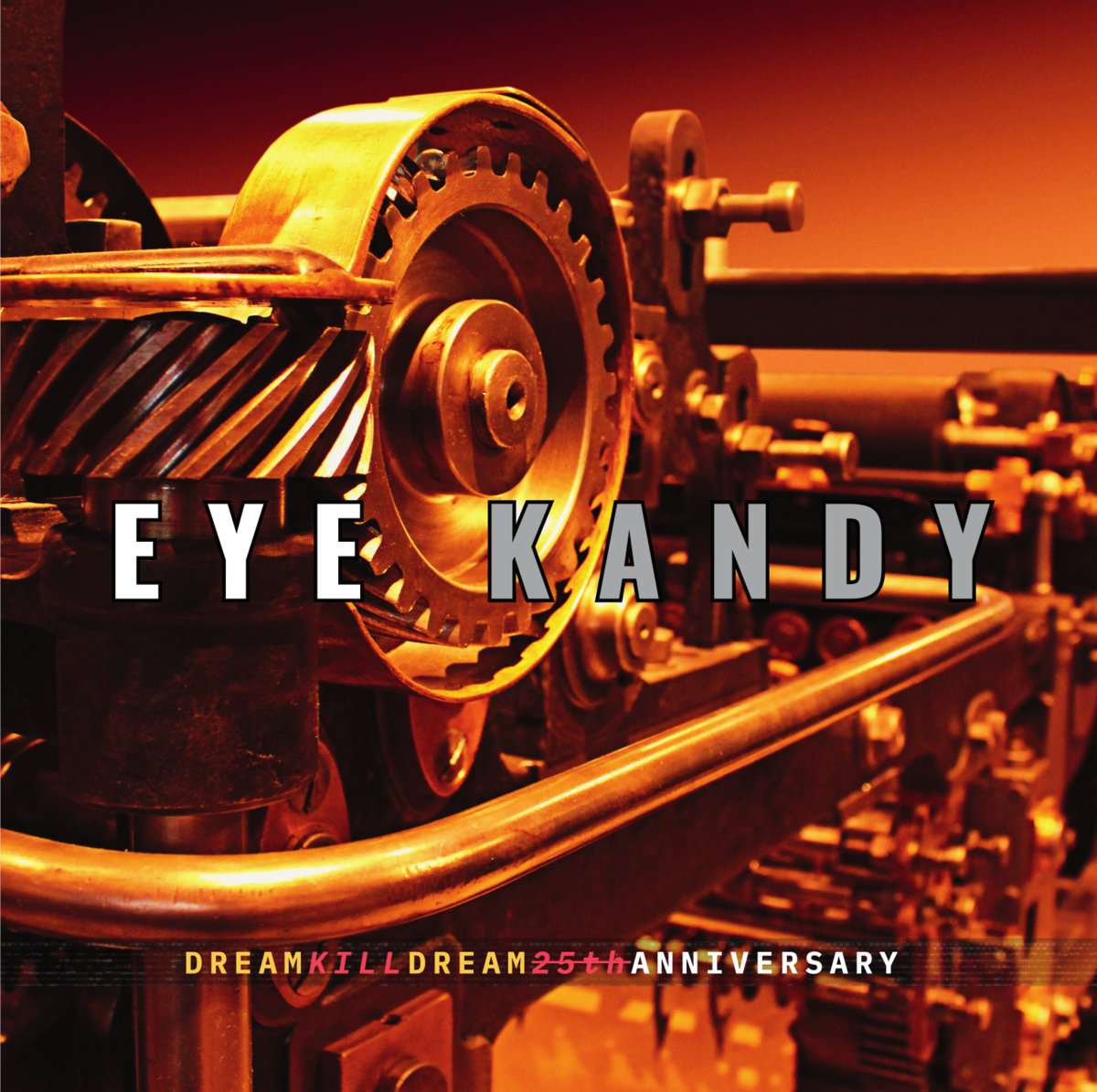Dream Kill Dream [25th Anniversary Edition] | Eye Kandy