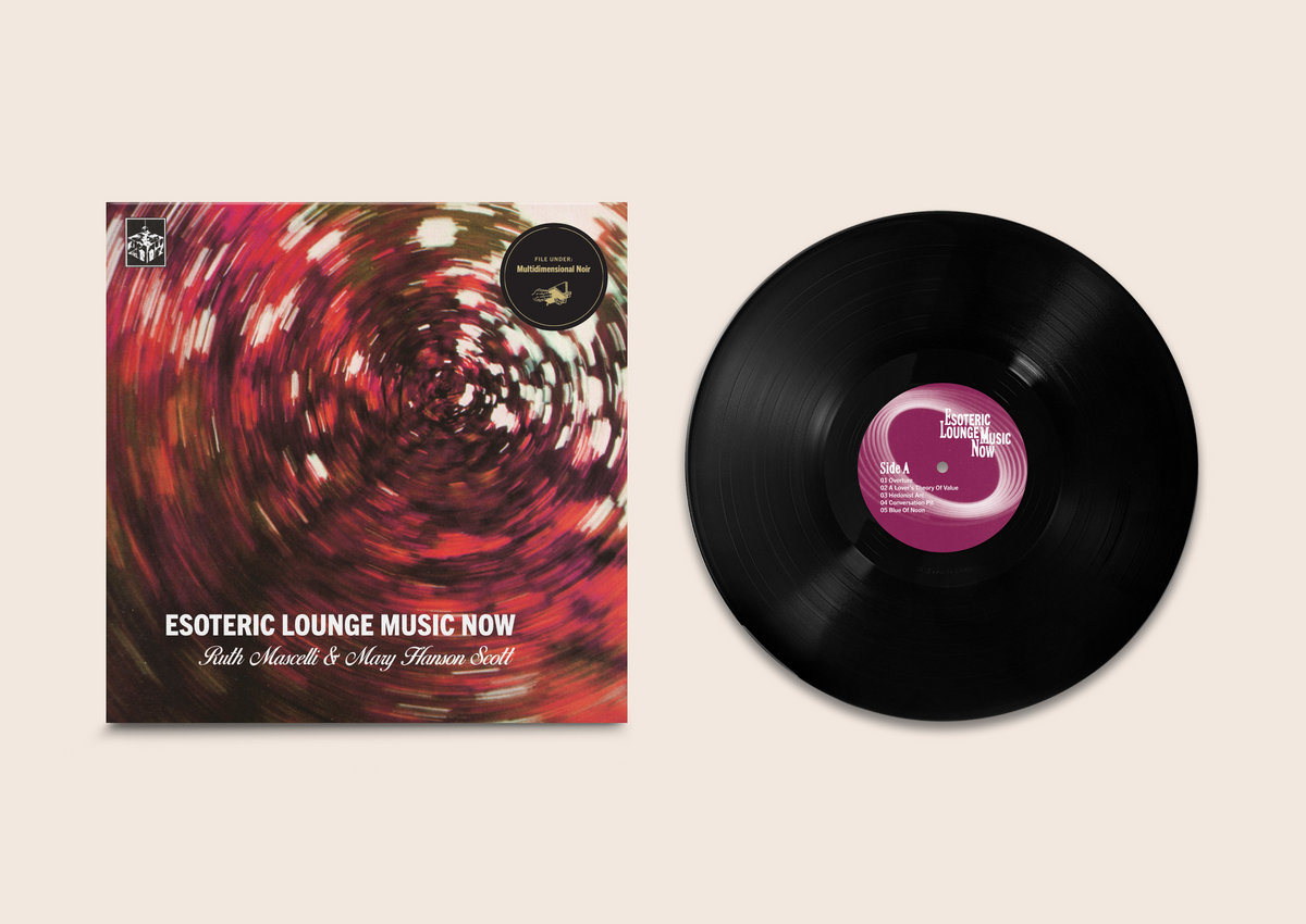 Esoteric Lounge Music Now | Ruth Mascelli & Mary Hanson Scott | Ruth ...