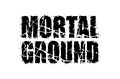 Disturbing the War | Mortal Ground