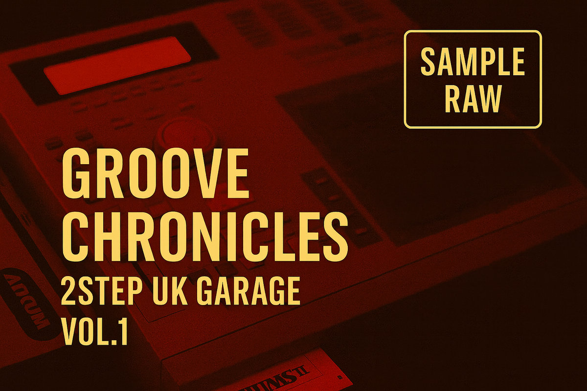 Sample Raw: Groove chronicles 2step UK garage vol.1 | DPR RECORDINGS