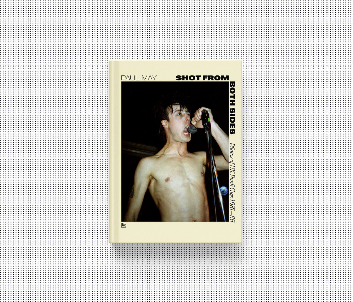 SEAL-031 PAUL MAY - Shot From Both Sides - Photos of UK Punk Gigs 1981 ...