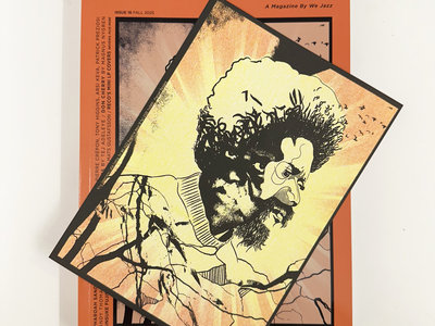 Bundle: We Jazz Magazine, Issue 16 + Pharoah Sanders Art Print | We ...