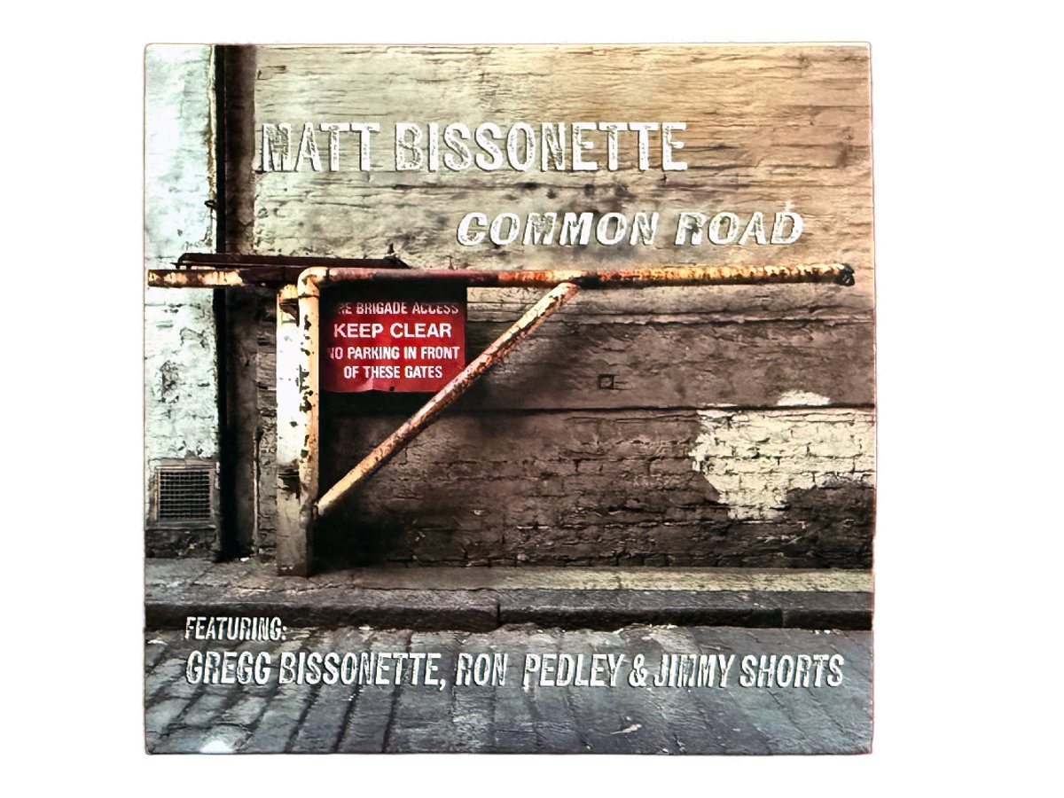 Common Road | Matt Bissonette