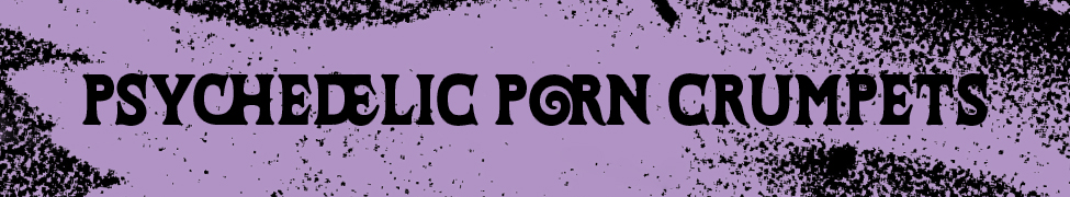 Merch | Psychedelic Porn Crumpets
