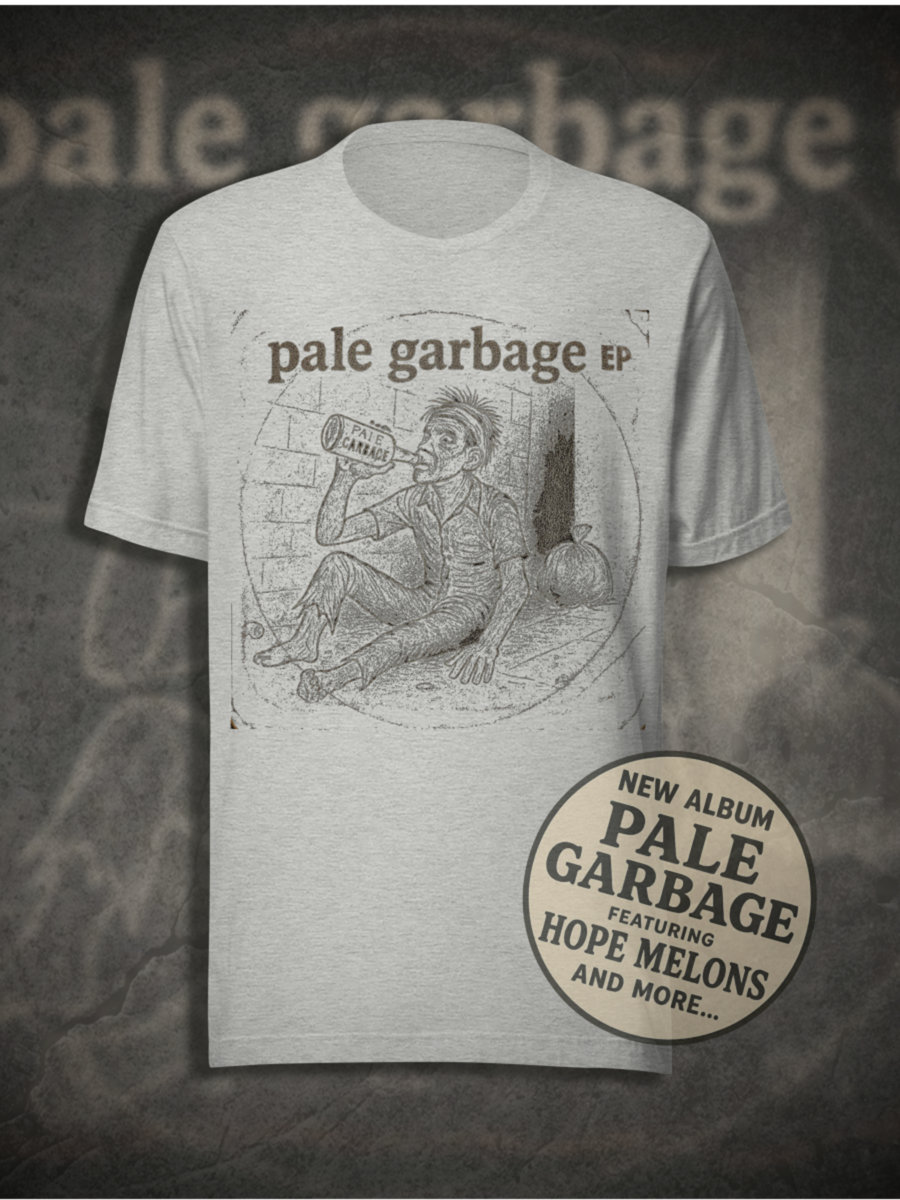 Pale Garbage T-Shirt | Zac Crye