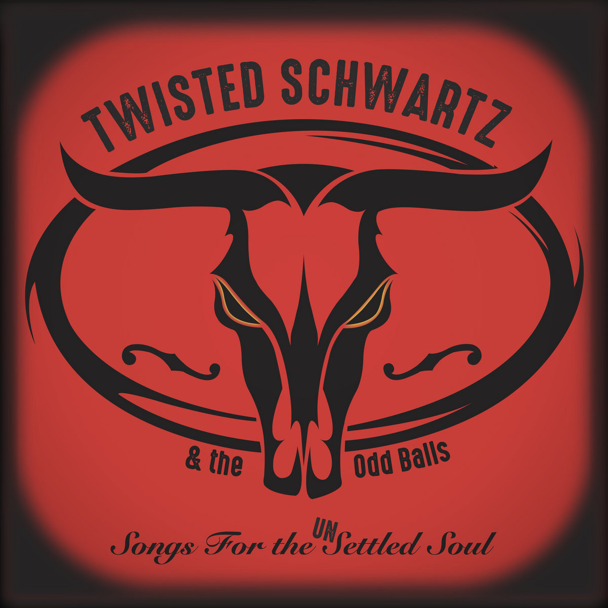 Songs For the Unsettled Soul | Twisted Schwartz & the Odd Balls
