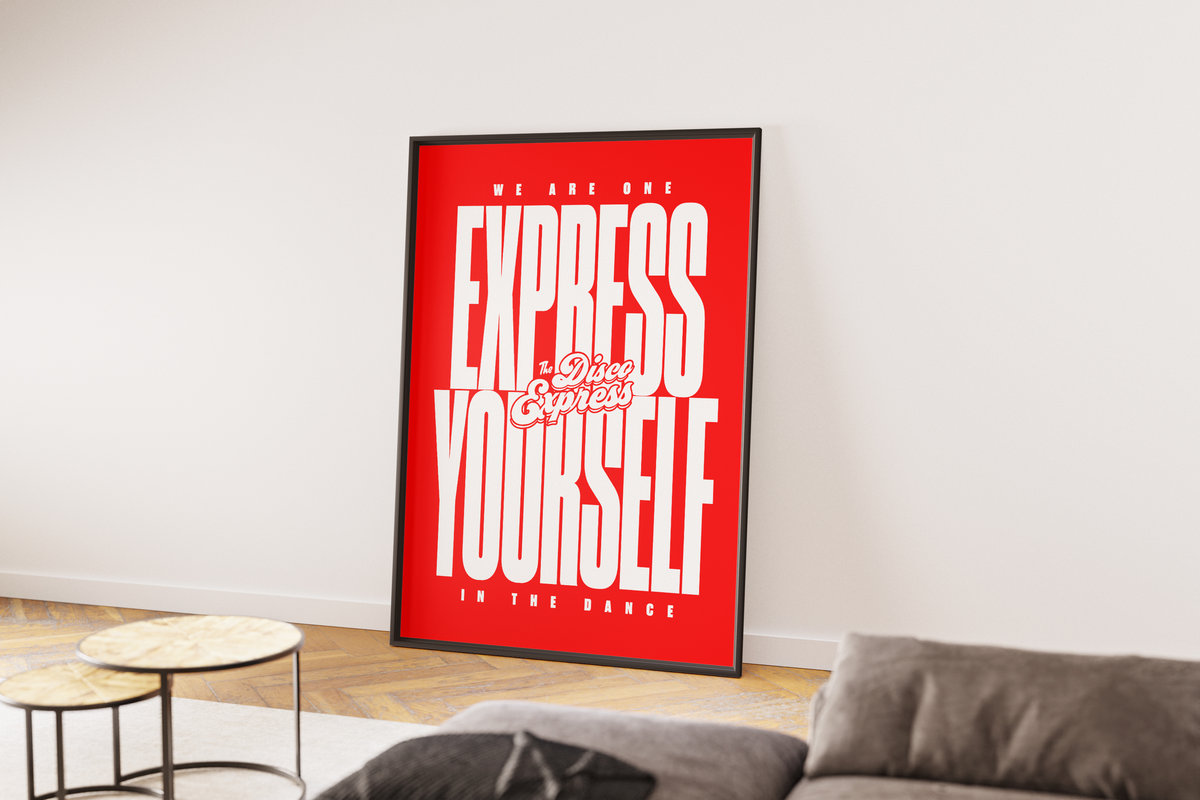 Express Yourself - Poster Print | The Disco Express
