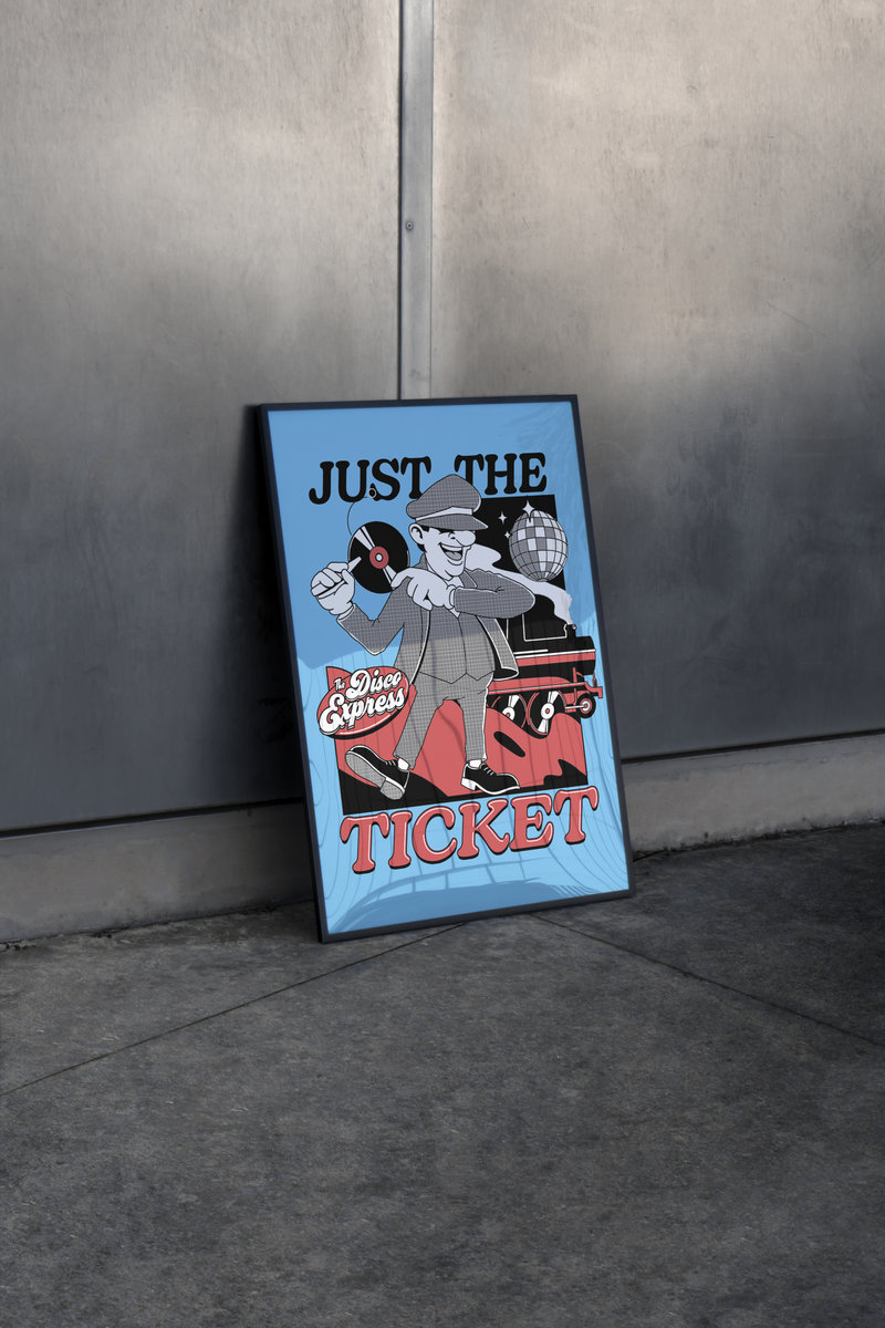 Just The Ticket - Poster Print | The Disco Express