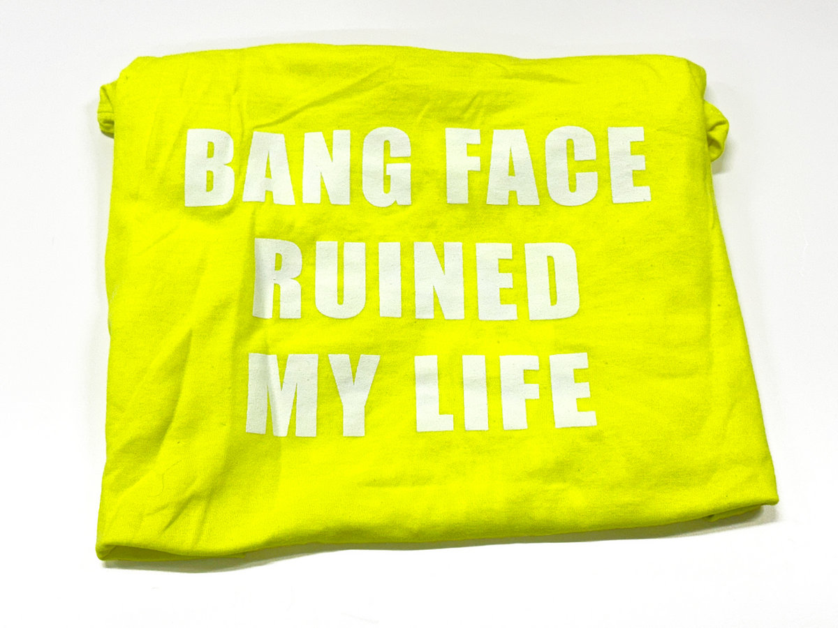 BANG FACE T-Shirt - New Slogans - Set 1 | BANGFACE