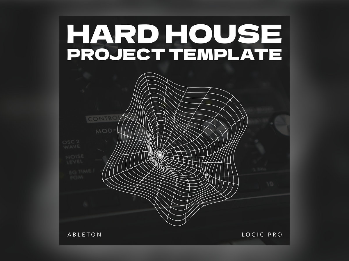 Hard House Project Template - Ableton & Logic | Paul Sirrell