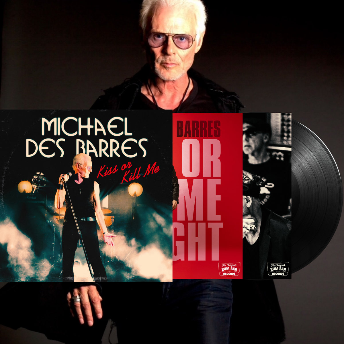 Kiss or Kill Me | Michael Des Barres | Rum Bar Records