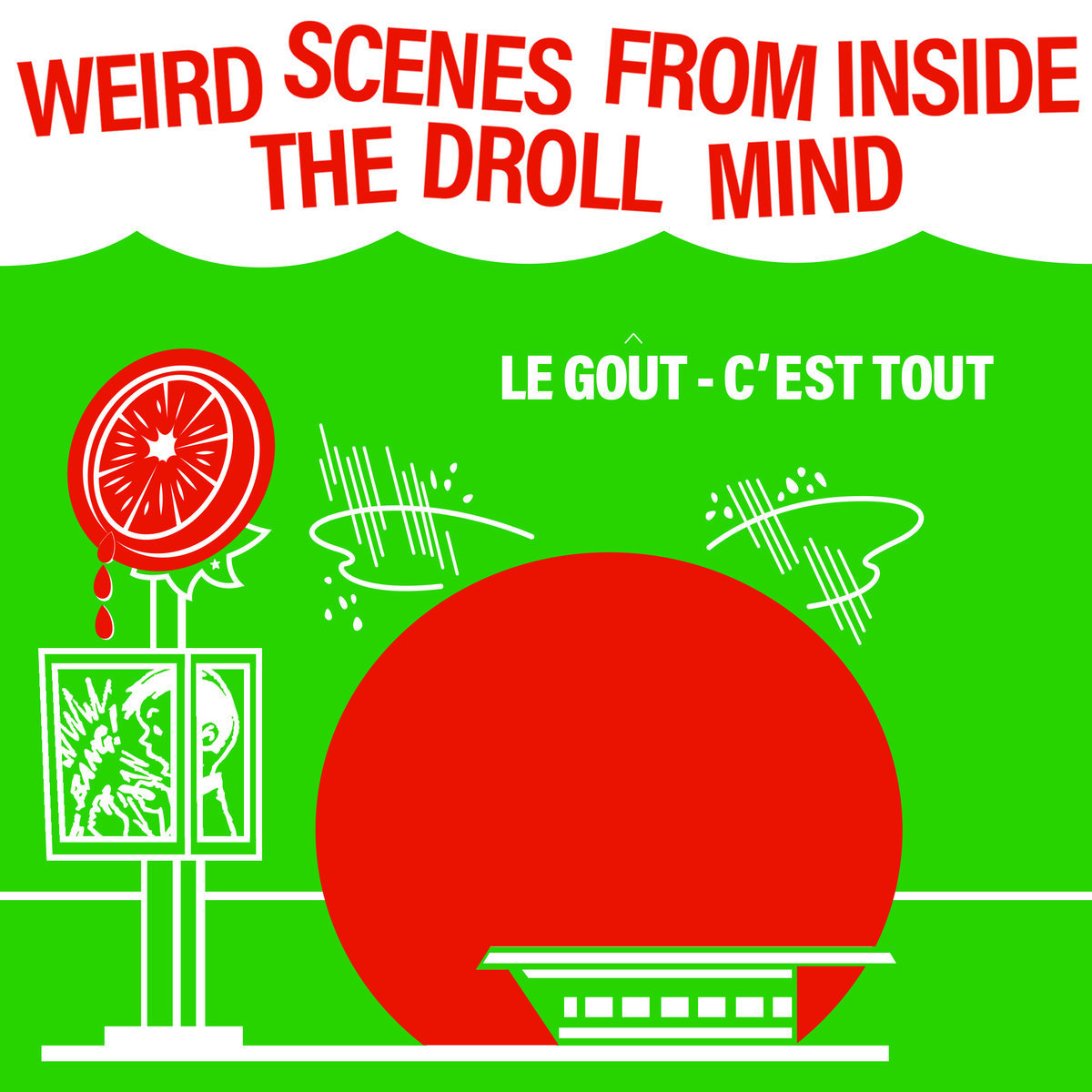 DISTRO ITEM: Various Artists - Weird Scenes From Inside The Droll Mind ...