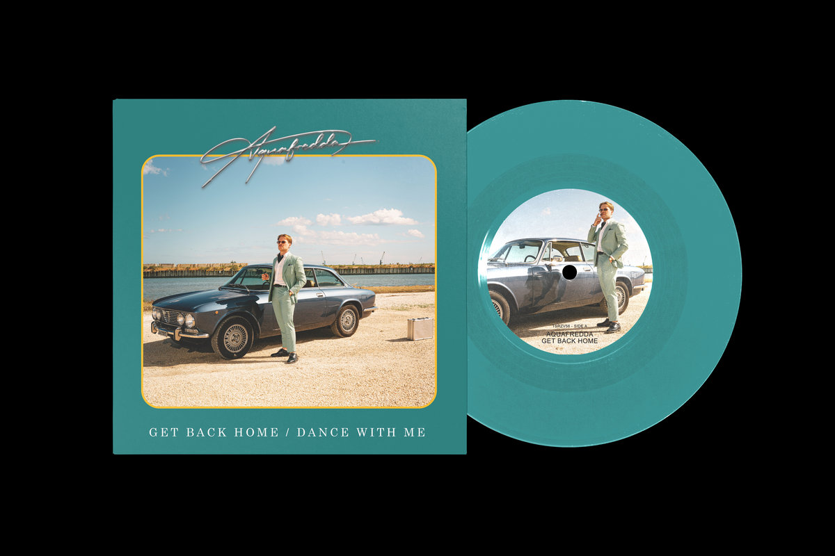 Get Back Home / Dance With Me | AQUAFREDDA | The Sleepers RecordZ