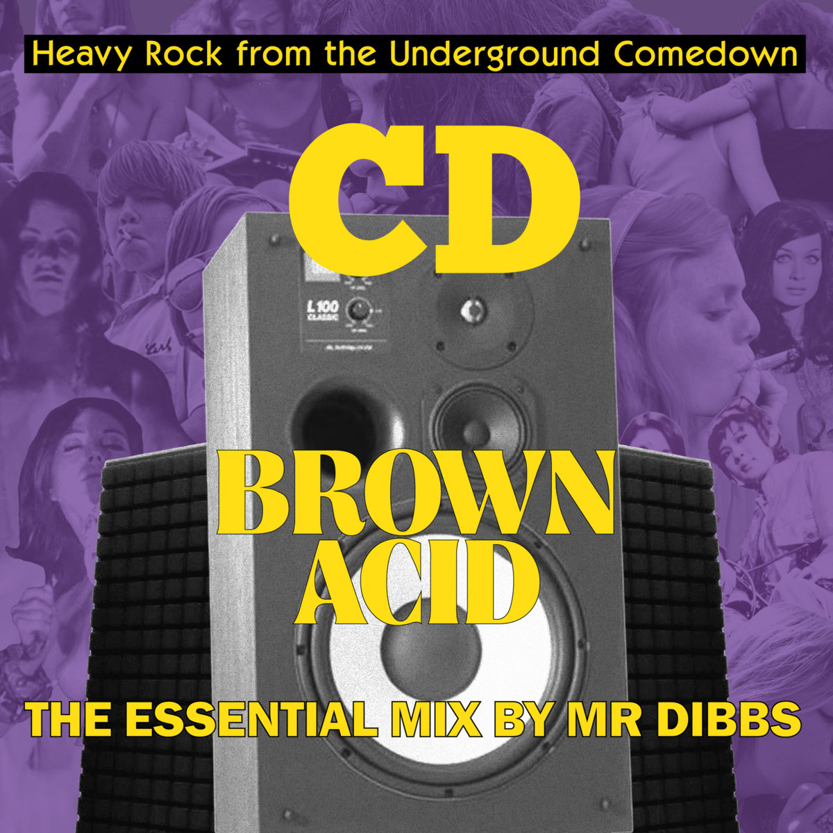 Brown Acid "The Essential Mix" by Mr. Dibbs | Mr. Dibbs