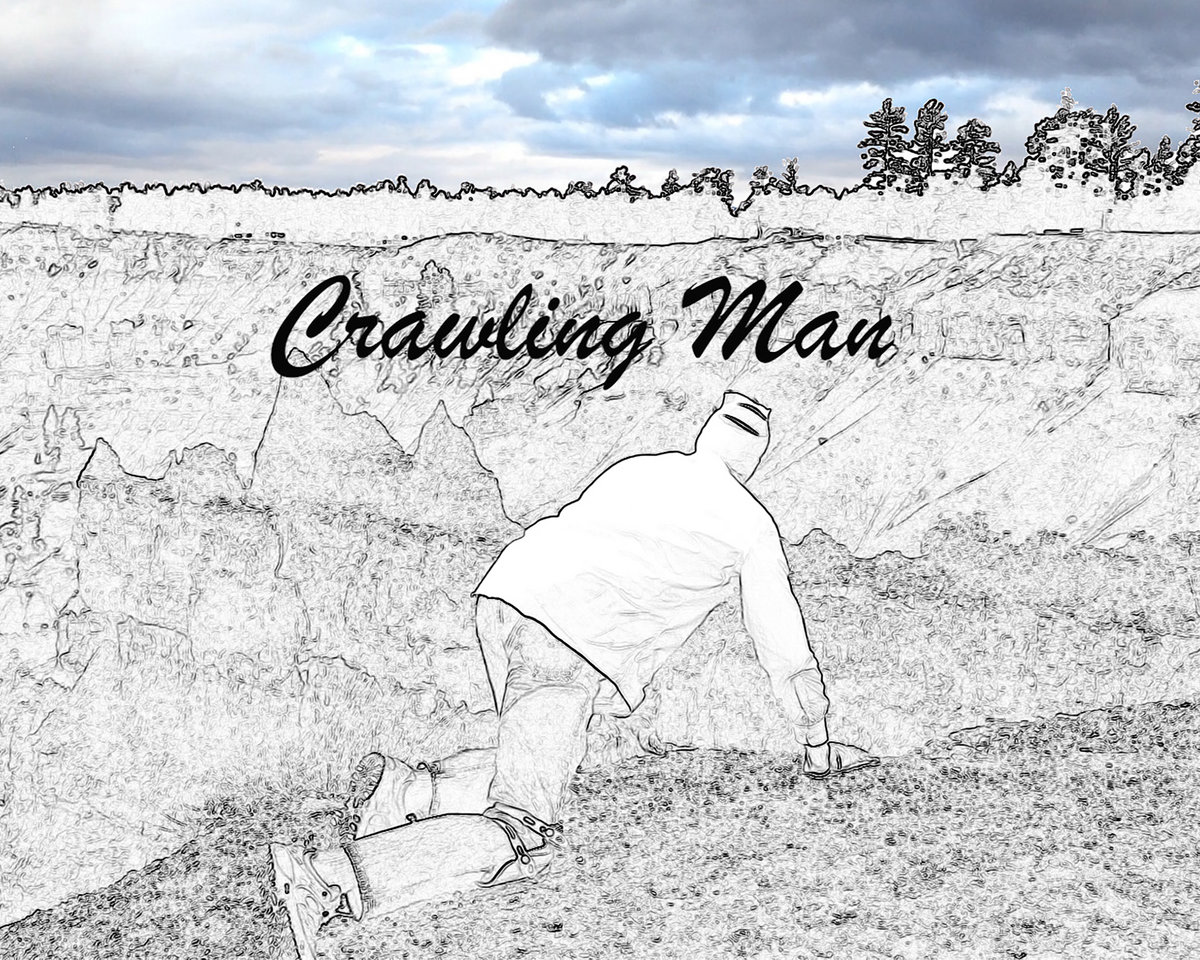 Work As Hard As You Play | Crawling Man